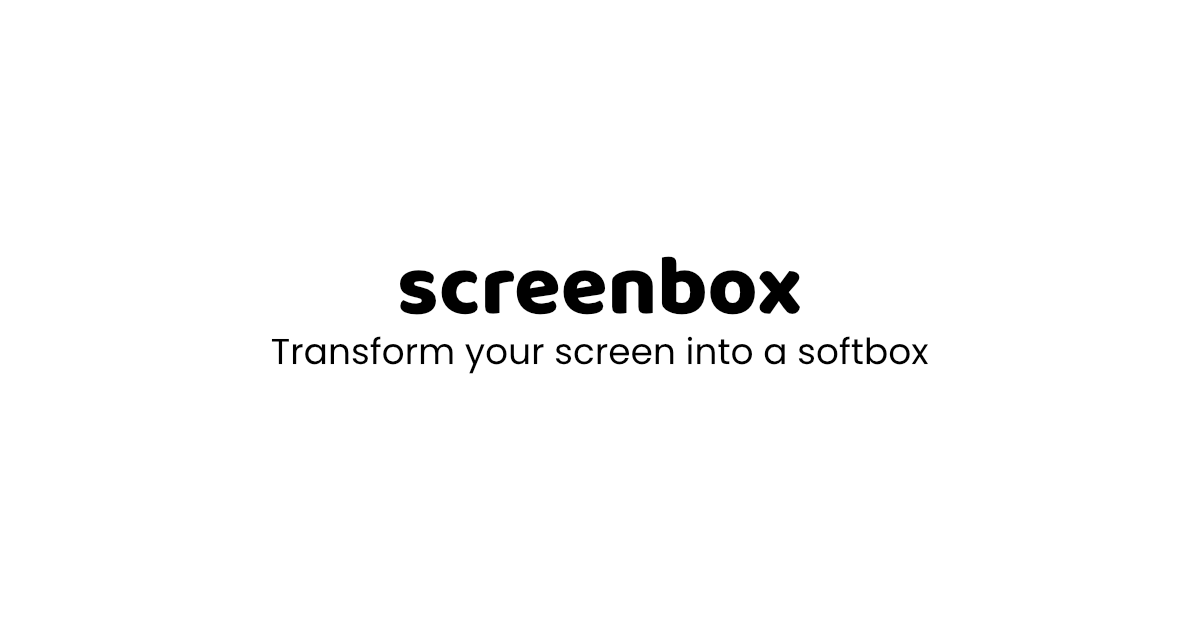 screenbox | transform your screen into a softbox